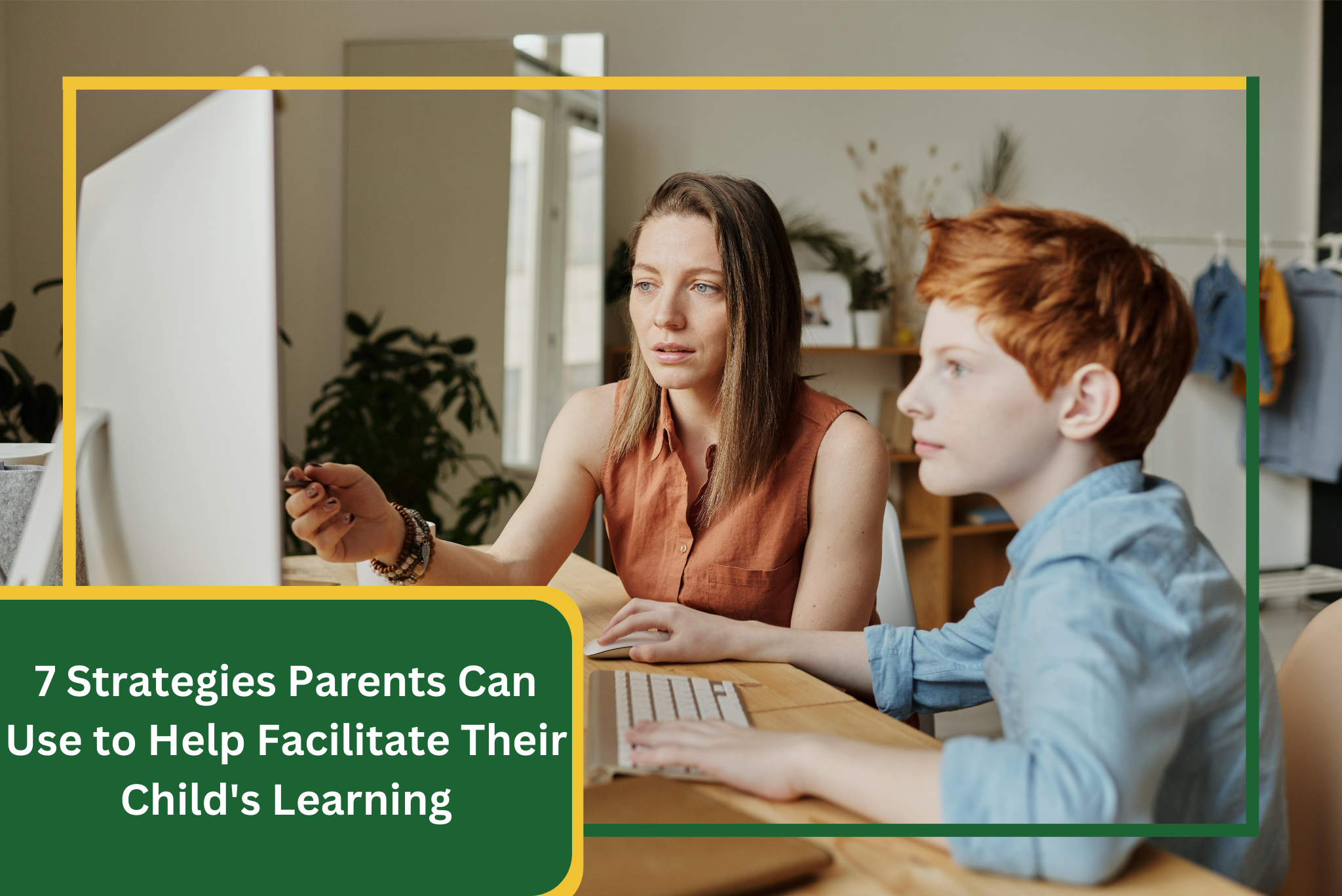 7 Strategies Parents Can Use to Help Facilitate Their Child's Learning | Mrs. Myers' Learning Lab